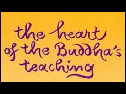 THE HEART OF THE BUDDHA'S TEACHING -- Thich Nhat Hanh - YouTube