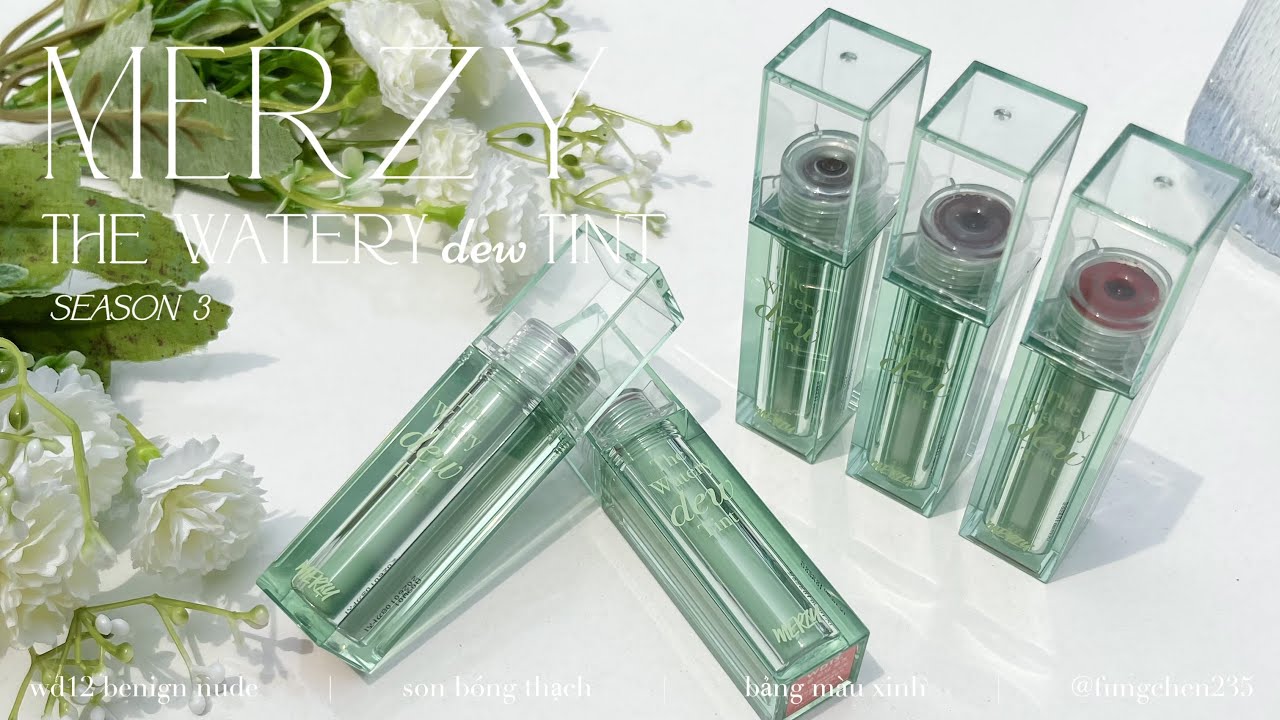 [Swatch & review] MERZY The Watery Dew Tint season 3 | son bóng thạch ...