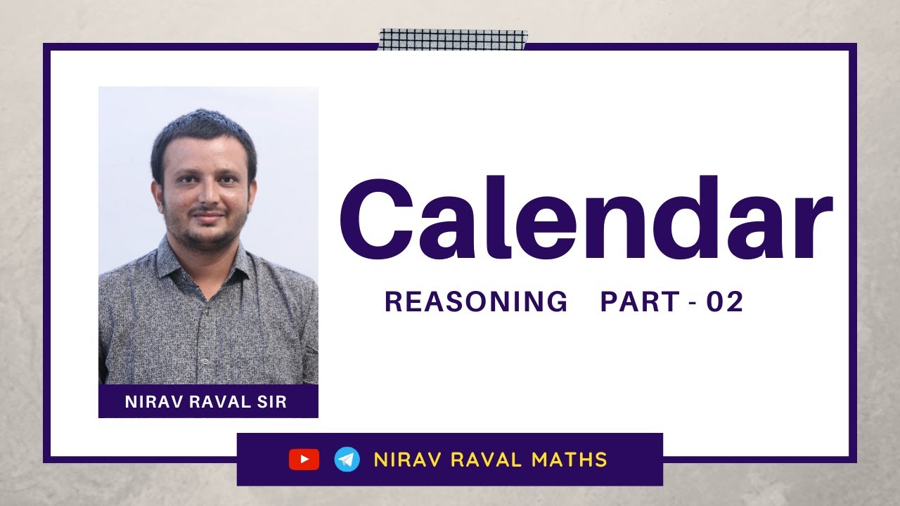 CALENDAR PART - 02 | MATHS & REASONING | NIRAV RAVAL SIR - YouTube