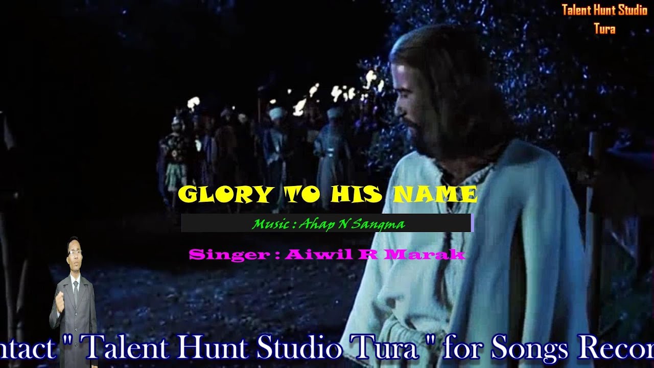 Glory Go His Name (Good Friday Song) Singer : Aiwil R Marak - YouTube