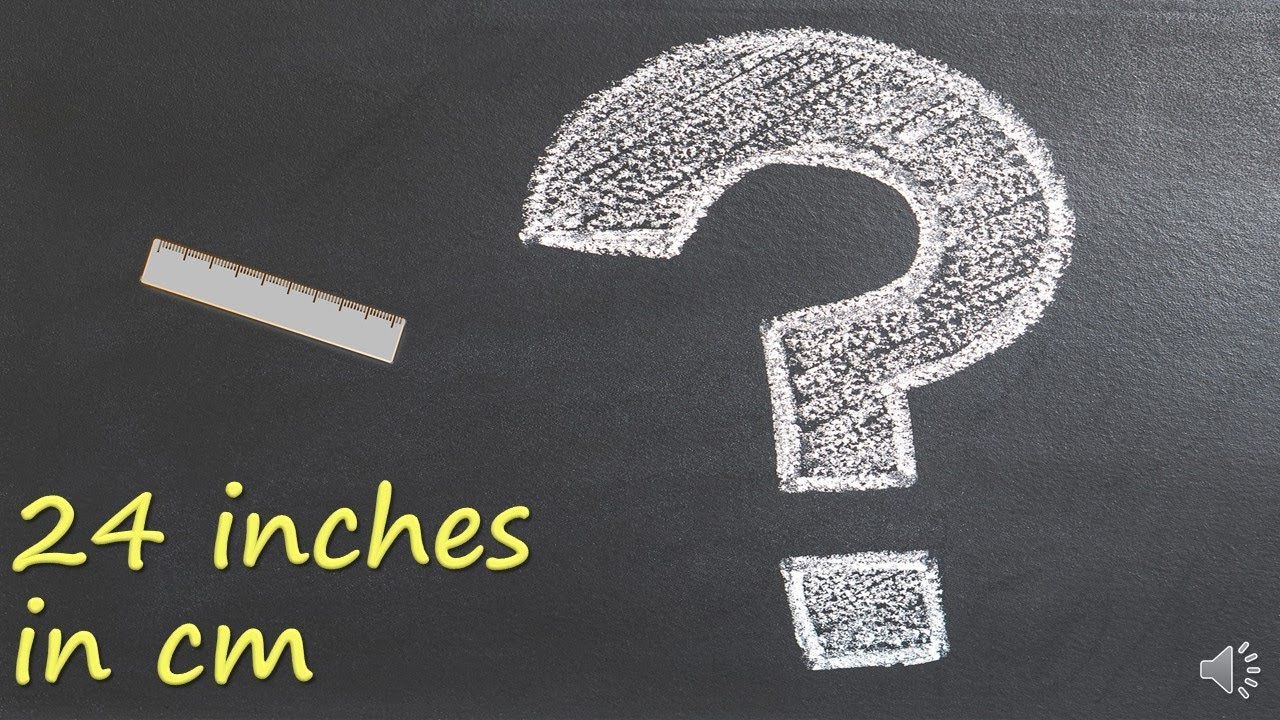 24 inches in cm? - YouTube