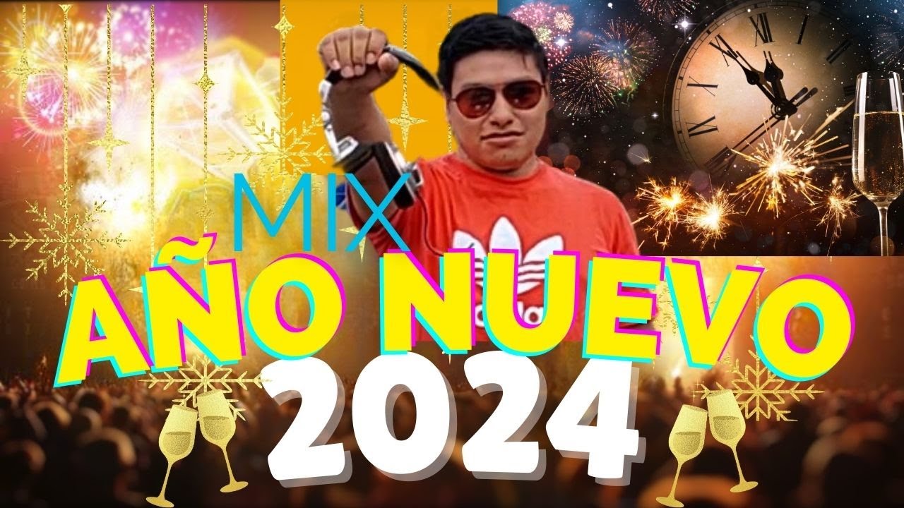 MIX AÑO NUEVO 2024 DJ ROY - YouTube