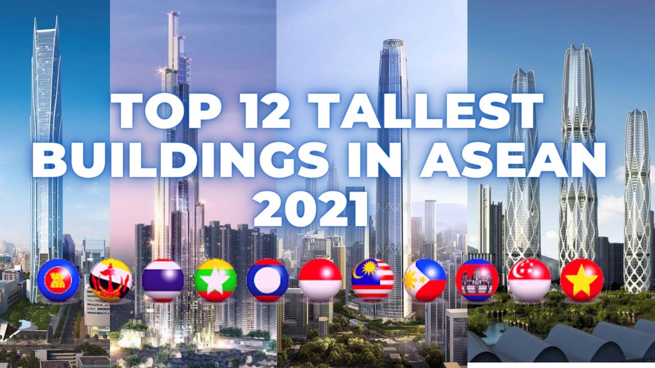 New! ASEAN Supertall Buildings | Top 12 Tallest Buildings in ASEAN 2021 ...