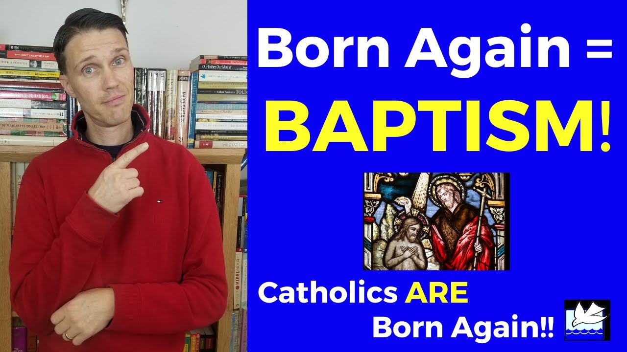 Are Catholics Born Again YES Born Again Through Baptism YouTube are-catholics-born-again-yes-born-again-through-baptism-youtube