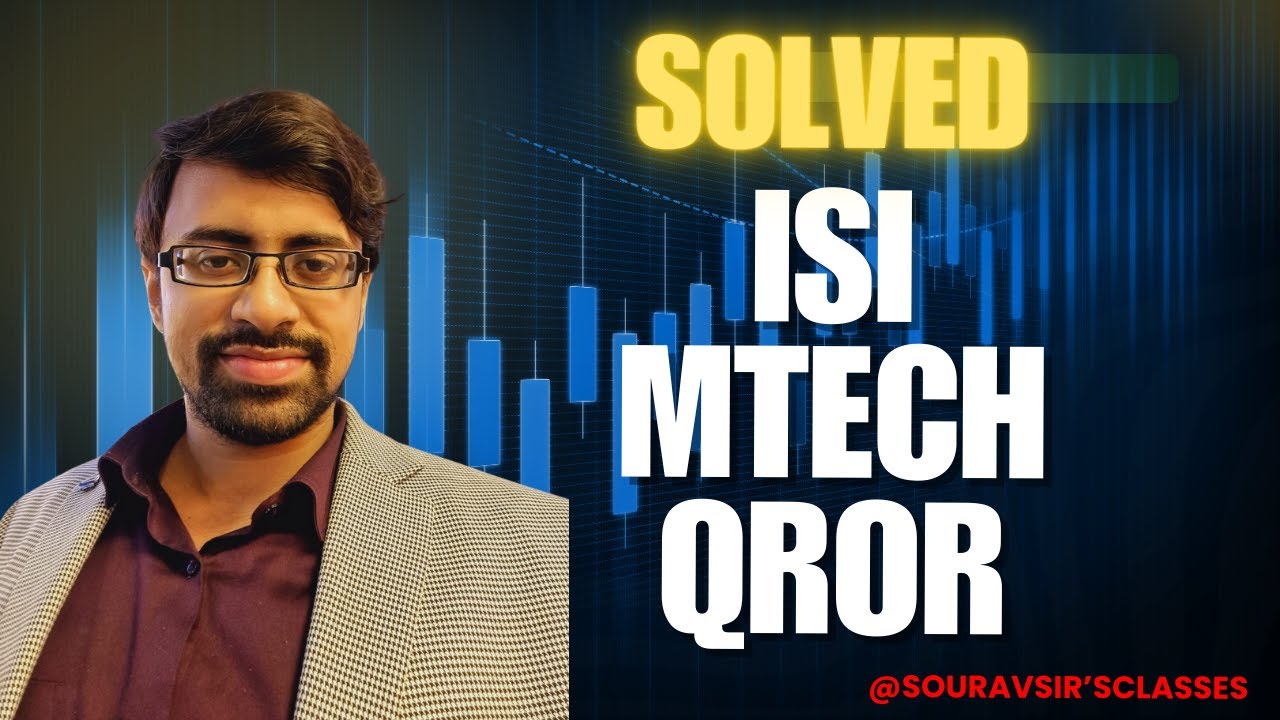 Master ISI MTech QROR 2024 Questions: Step-by-Step Solutions for Exam Success! - YouTube