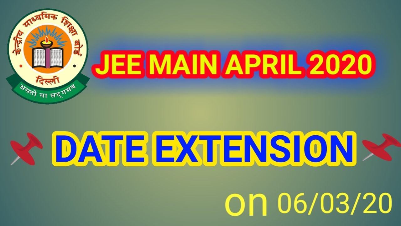 Jee main april 2020 date extension| jee main april update| NTA update ...
