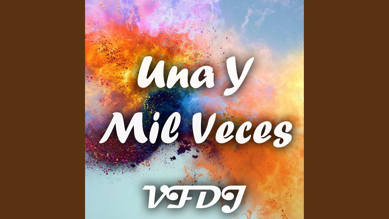 Una Y Mil Veces YouTube Music una-y-mil-veces-youtube-music