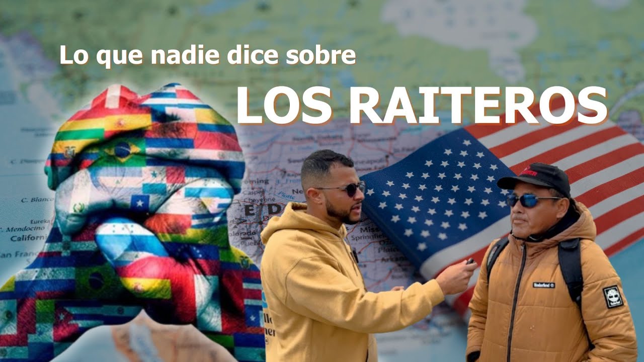RAITEROS: LA OTRA CARA DEL SUEÑO AMERICANO🤯 - YouTube