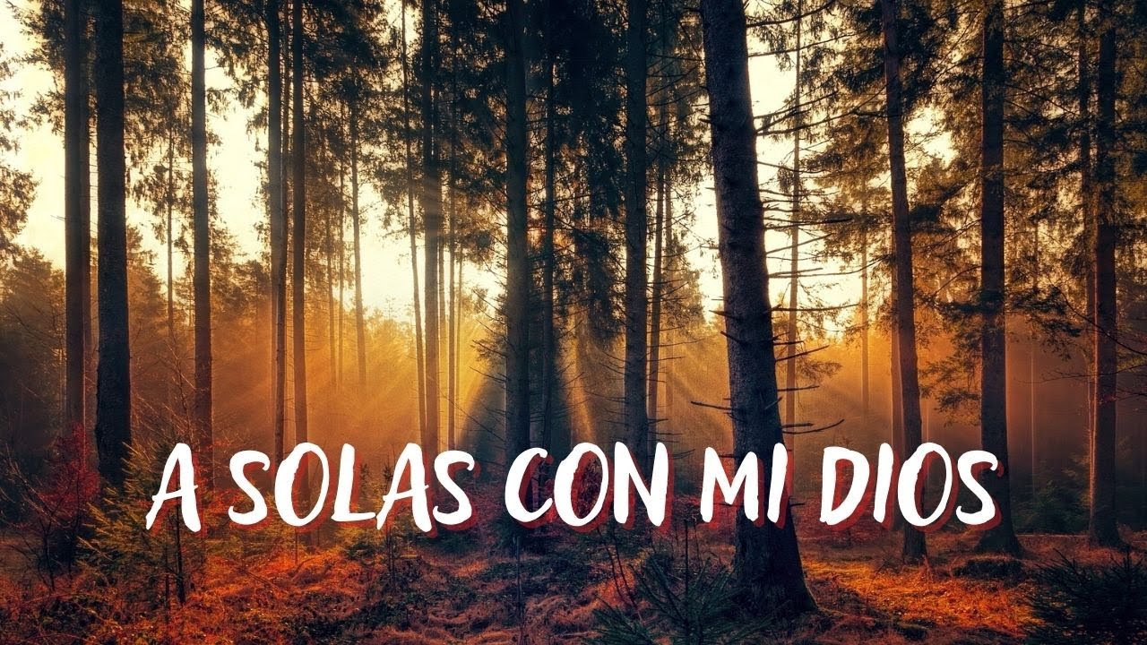 A SOLAS CON MI DIOS | Himno Majestuoso #415 - YouTube Music