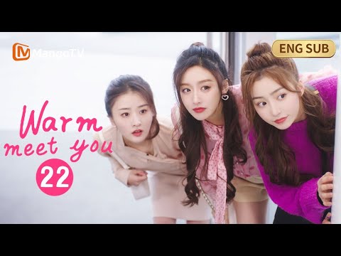 [ENG SUB] EP22❤️‍🔥Gu Yichen fainted due to allergies! | Warm Meet You | MangoTV English