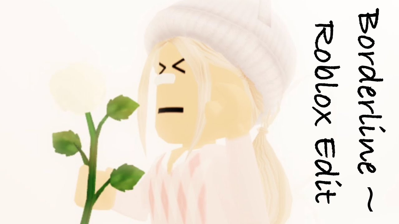 Borderline | Roblox Edit - YouTube