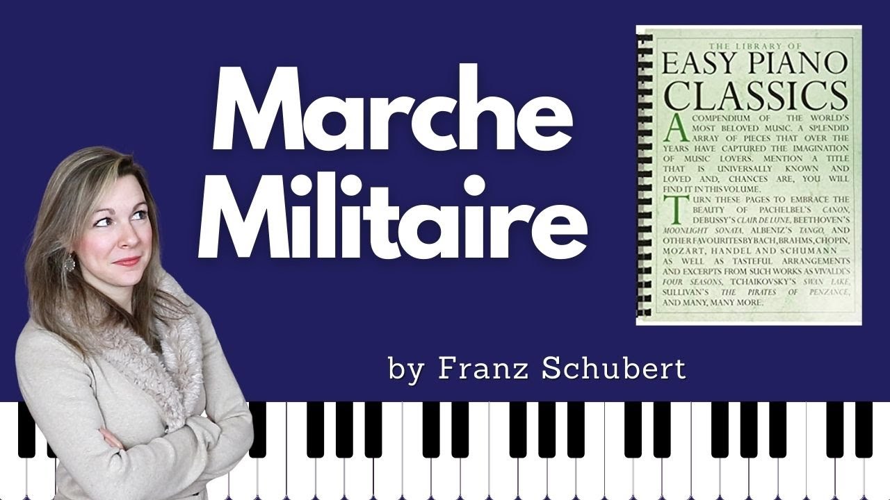Marche Militaire [Franz Schubert] (Easy Piano Classics - Book One ...