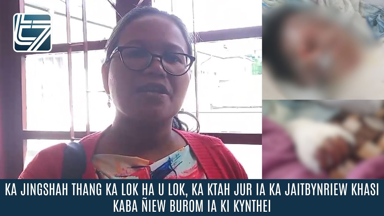Ka Jingshah Thang Ka Lok Ha U Lok Ka Ktah Jur Ia Ka Jaitbynriew Khasi Kaba Ñiew Burom Ia Ki