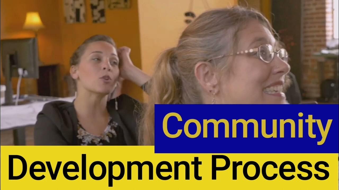 The Community Development Process - YouTube