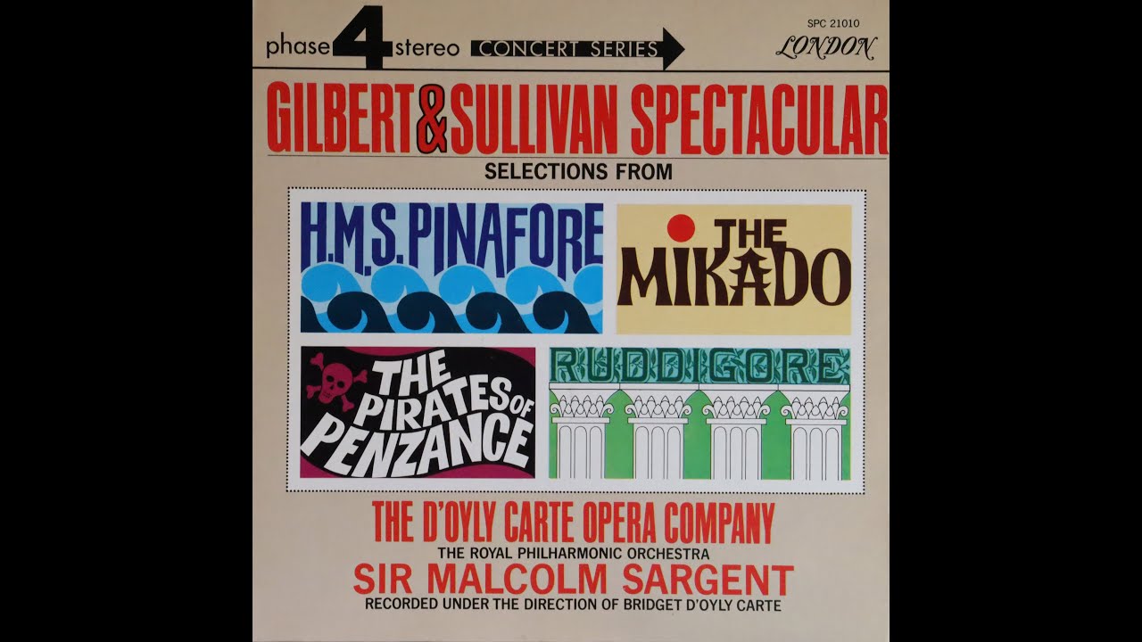 Gilbert & Sullivan Spectacular - London Phase 4 Stereo (1963) [Complete ...