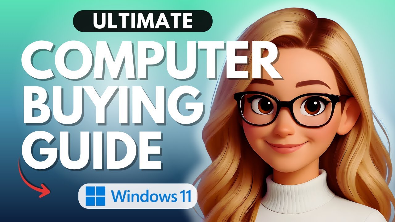 The ULTIMATE Computer Buying Guide for Beginners 2025 Edition - YouTube