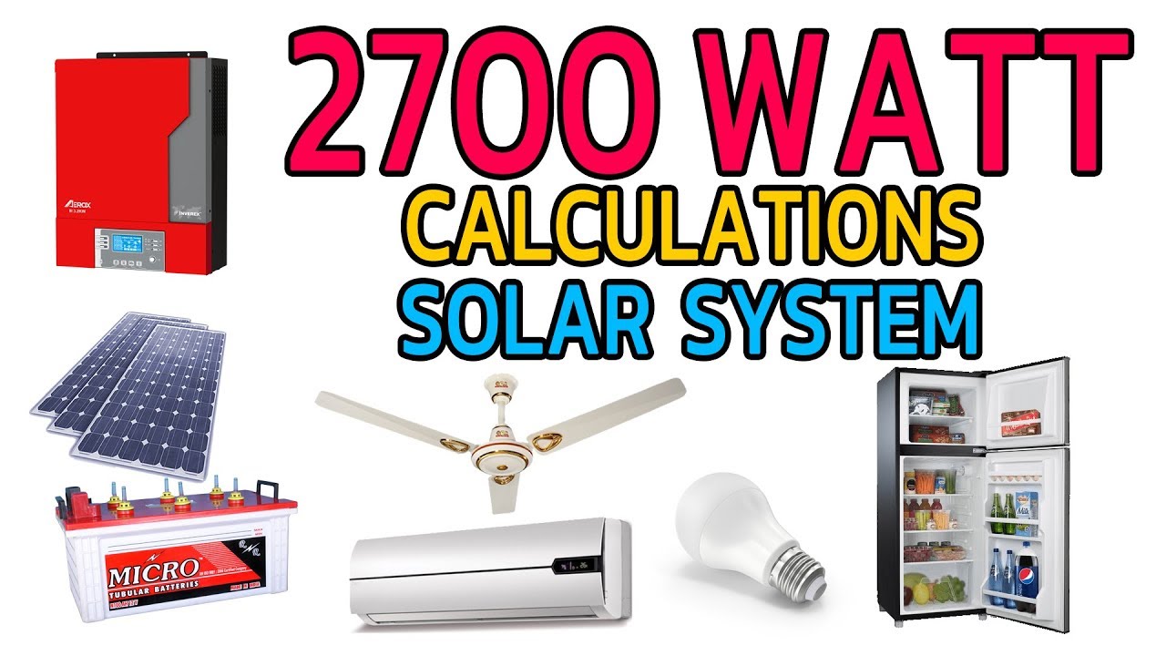 2700 Watts Solar System for Home Calculations │Battery Inverter UPS ...