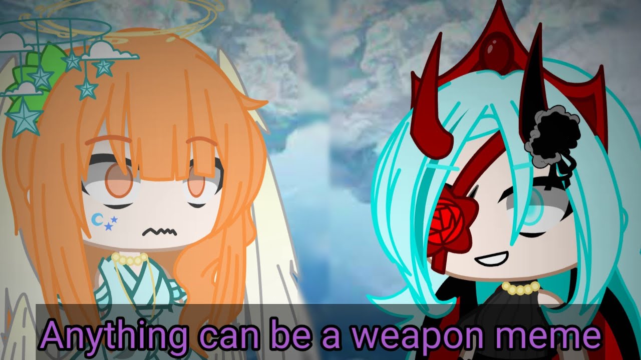 Anything can be a weapon meme|AvM| - YouTube