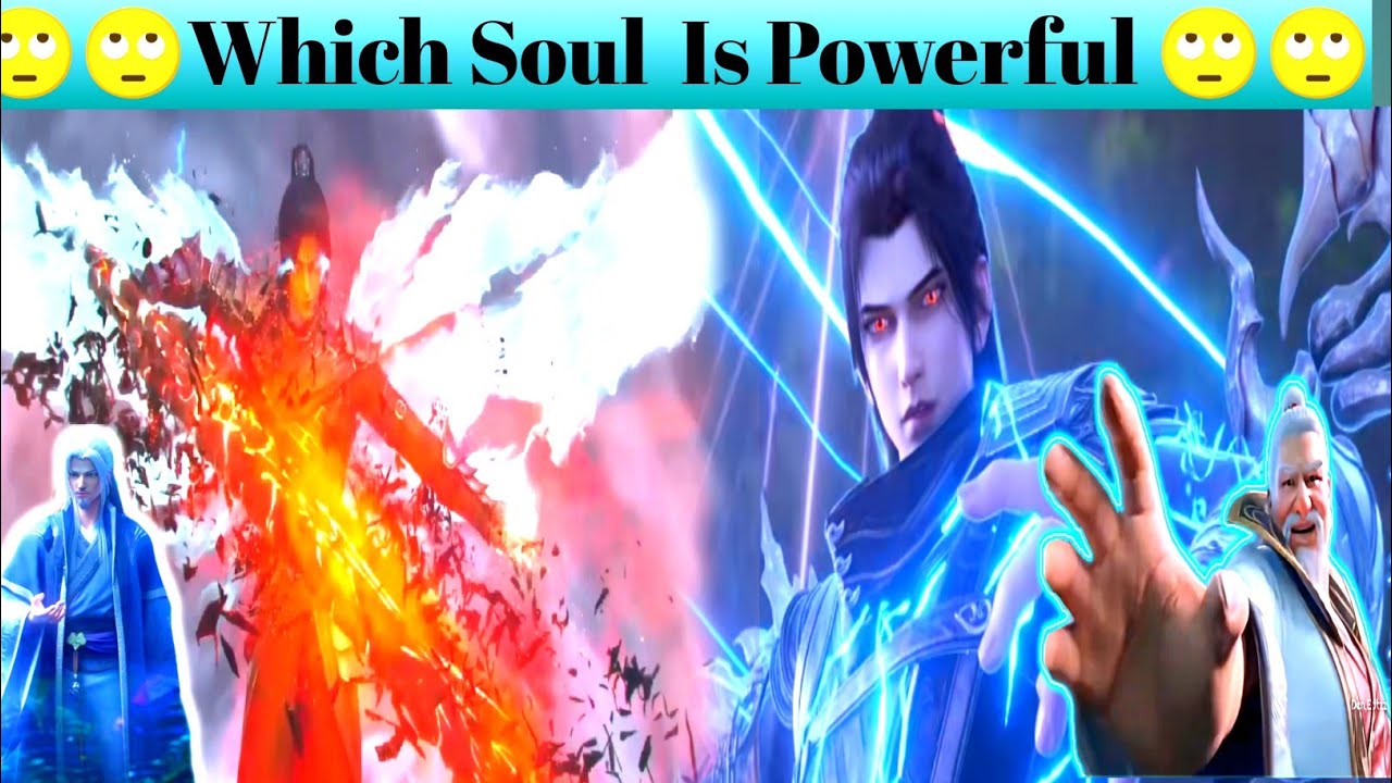 Master Yao Lao Soul Vs Master Yao Tian Huo Soul// Who Is Power in Soul ...