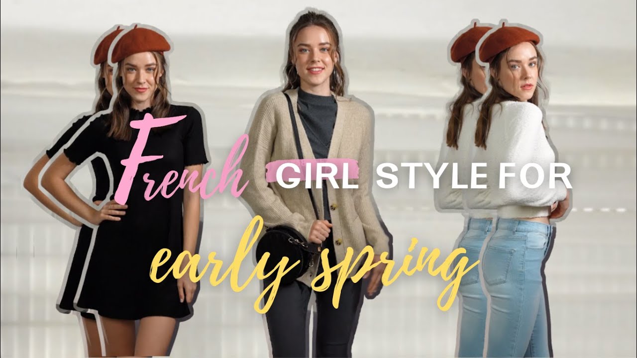 6IXTY8IGHT｜French Girl Style For Early Spring #68Fashion - YouTube