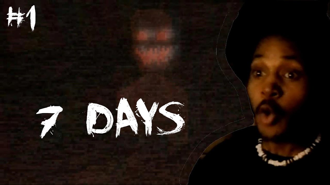 Horror Games! - 7 Days [1] - YouTube