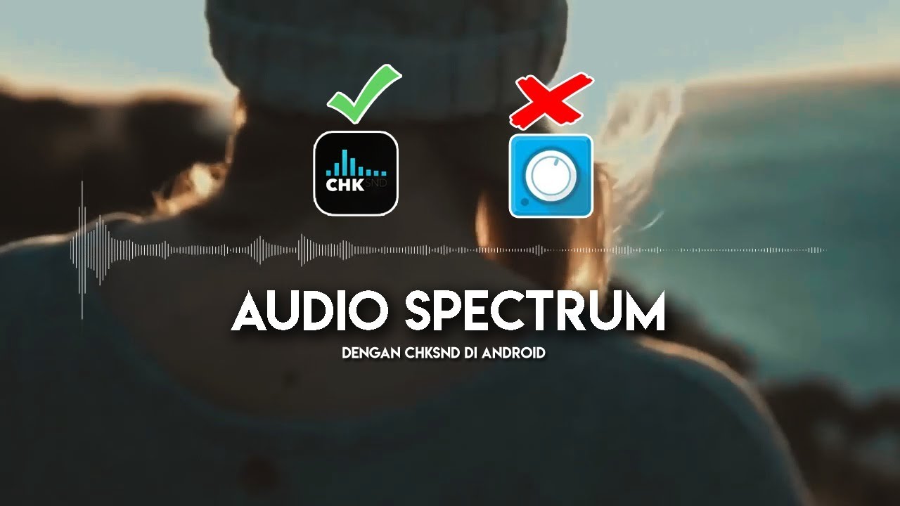 Wow.. Ternyata Inilah Cara Mudah Membuat Audio Spectrum dengan Android ...