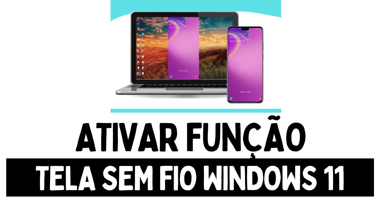 Ativar função TELA SEM FIO NO WINDOWS [COMPARTILHAR TELA DO CELULAR ...