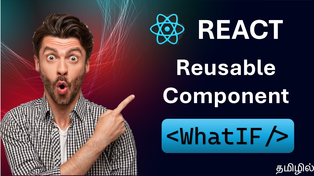 React Reusable Components Tutorial: Real-Time Button & Conditional ...