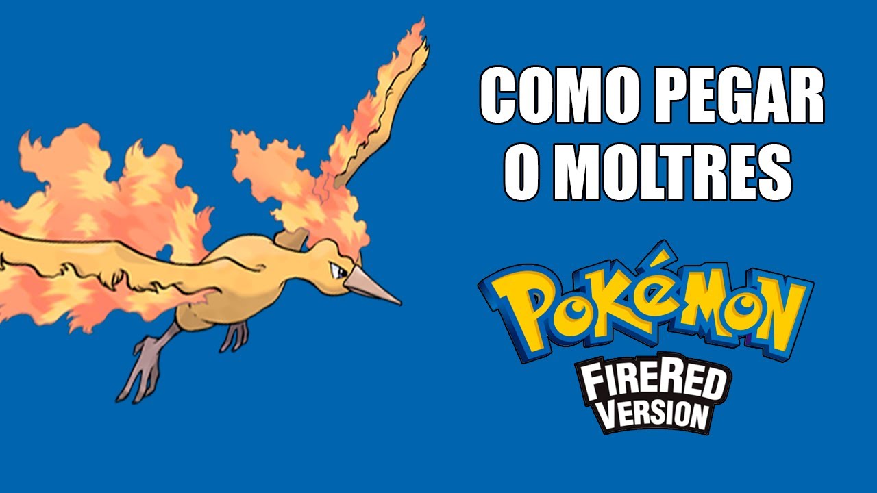 COMO CAPTURAR O MOLTRES NO POKÉMON FIRE RED - YouTube