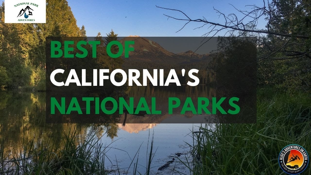Best of California's National Parks - ALL 9 - YouTube