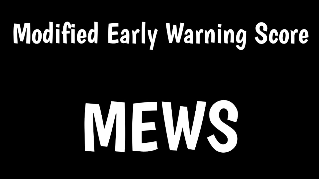 Modified Early Warning Score | MEWS | - YouTube
