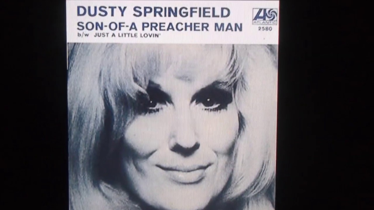 dusty springfield " son of a preacher man " 2020 sound. - YouTube