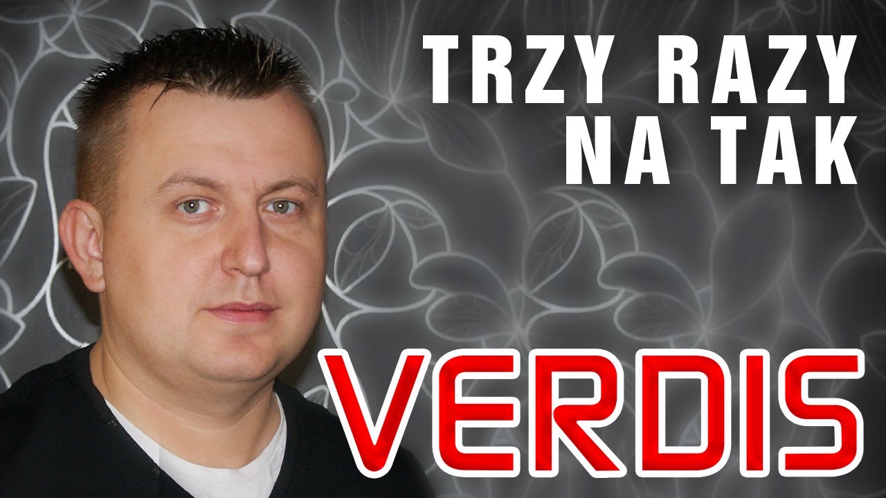 Verdis - Trzy razy na tak (Oficjalny teledysk) - YouTube