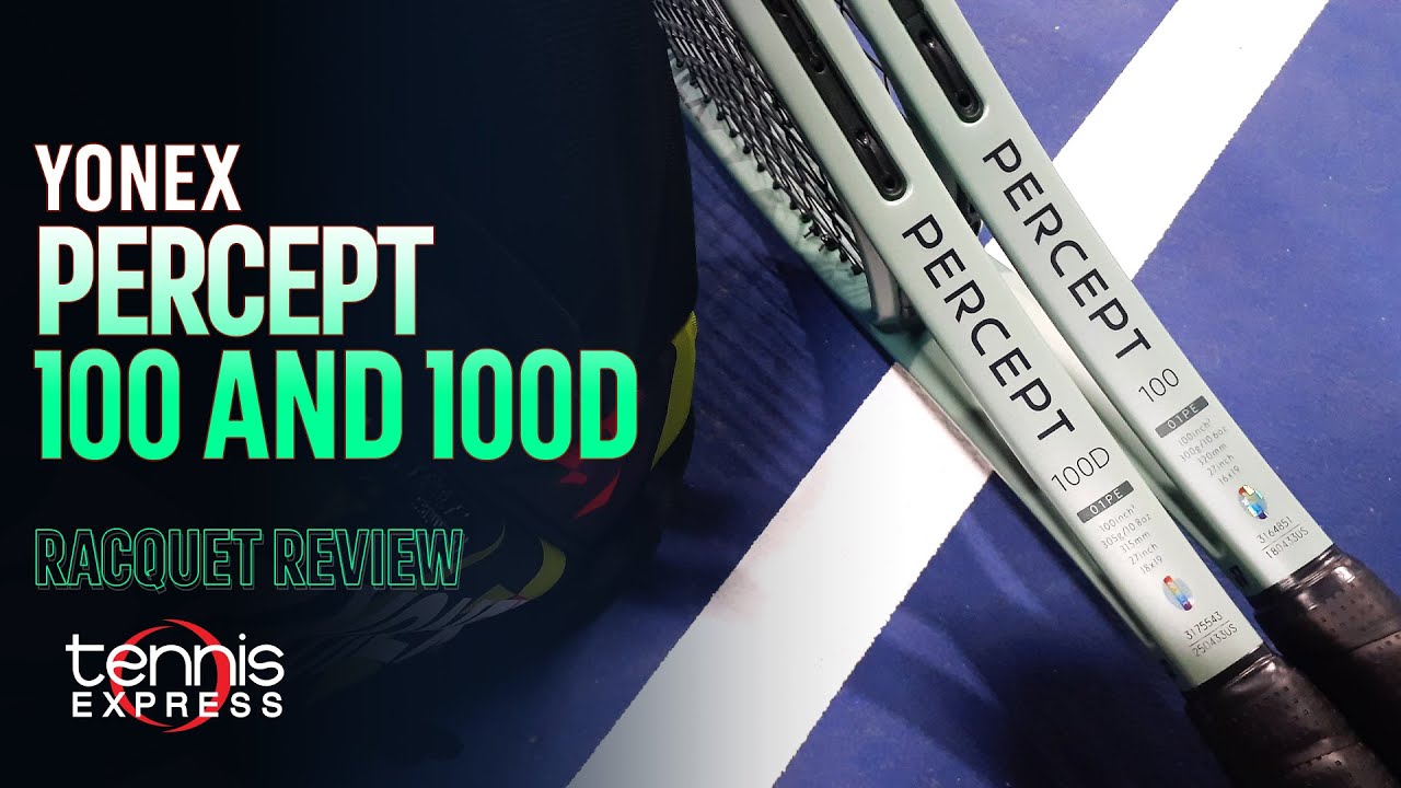 Yonex Percept 100 and 100D Tennis Racquet Review | Tennis Express - YouTube