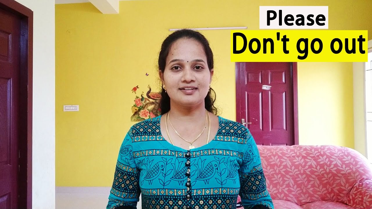 Please don't go out/தயவுசெய்து வெளியே போகாதீர்கள் - YouTube