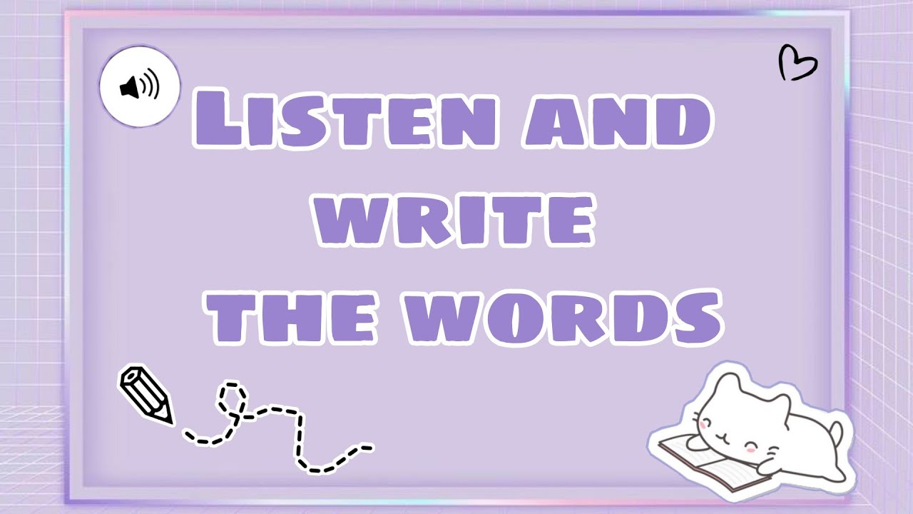Chapter 6 & 7 - Listen and Write - YouTube