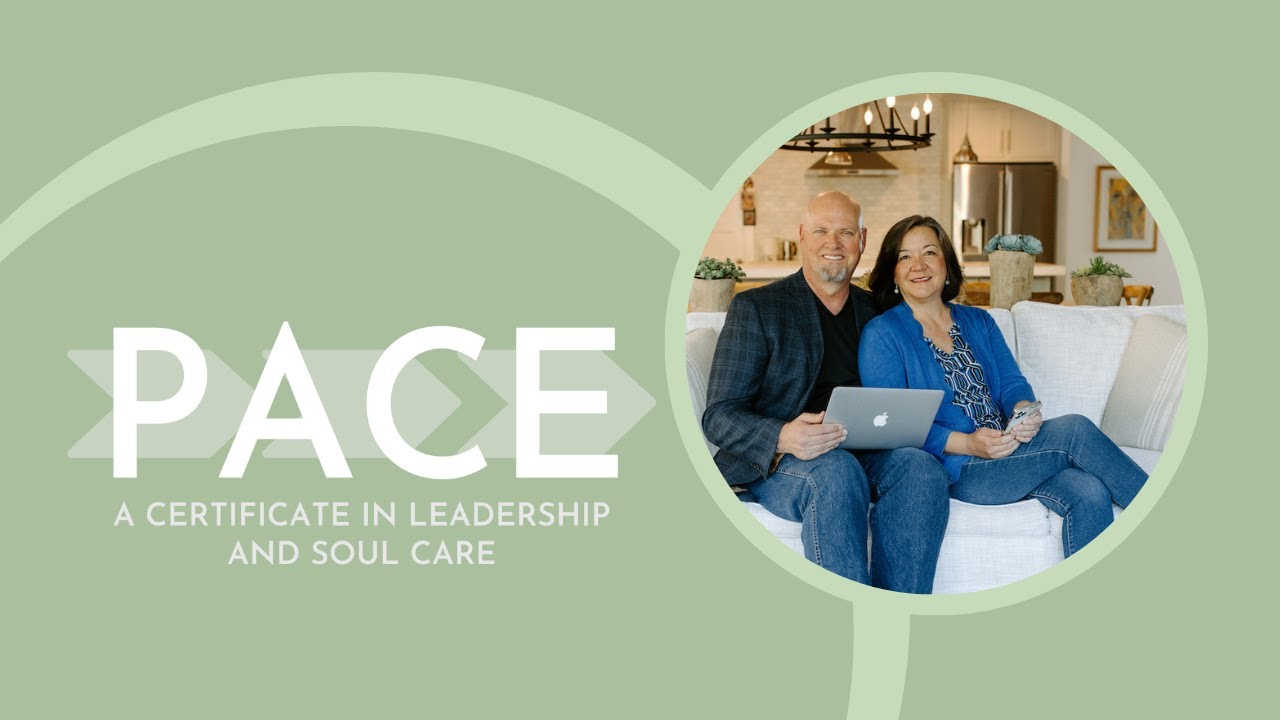 PACE: Certificate in Leadership and Soul Care - YouTube