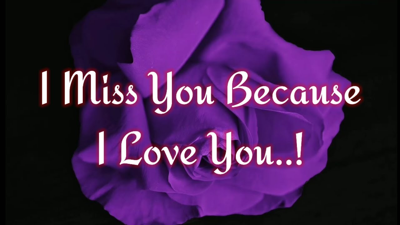 I Miss You Because I Love You | Love Poetry / Love Poetry in English ...