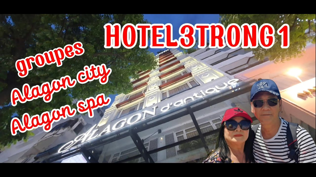 HOTEL ALAGON D'ANTIQUE - HOTEL ALAGON CITY - HOTEL ALAGON SPA - YouTube