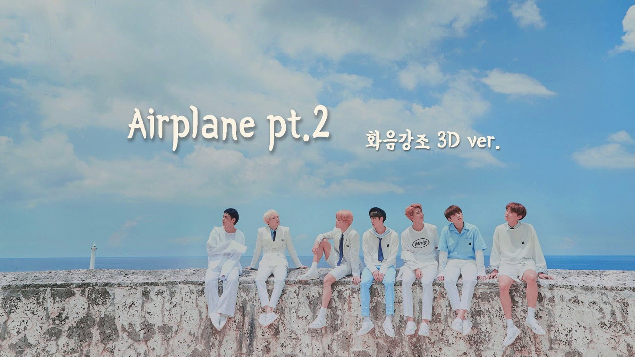 BTS - 'Airplane pt.2' (화음강조/ 3D ver.) 이어폰 필수! - YouTube