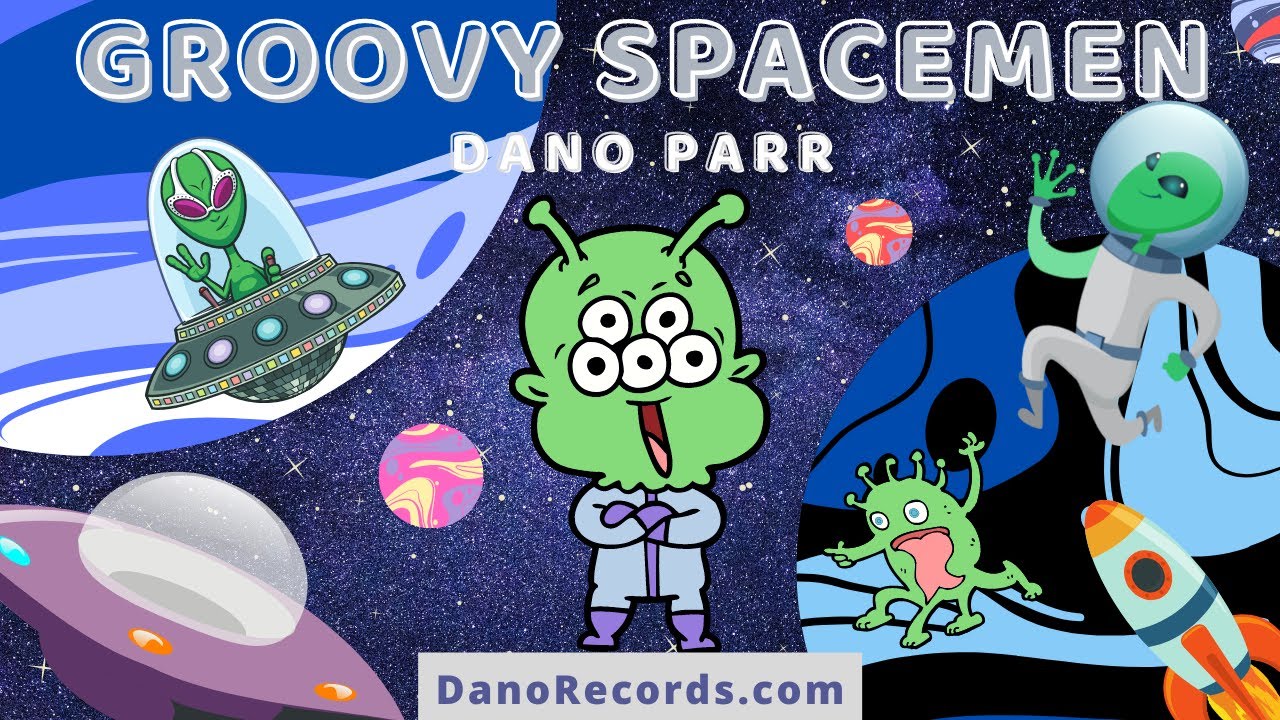 Groovy Spacemen / Song About Aliens and Space / Dano's Super Duper ...