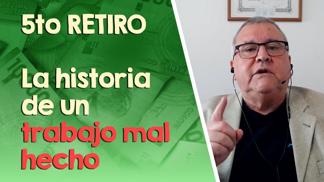 5to RETIRO... La historia de un trabajo mal hecho PATRICIO BERNAL ...
