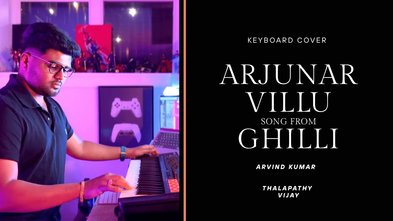 🎹 Arjunar Villu - Keyboard Cover | Ghilli | AK_musiq | Thalapathy Vijay ...