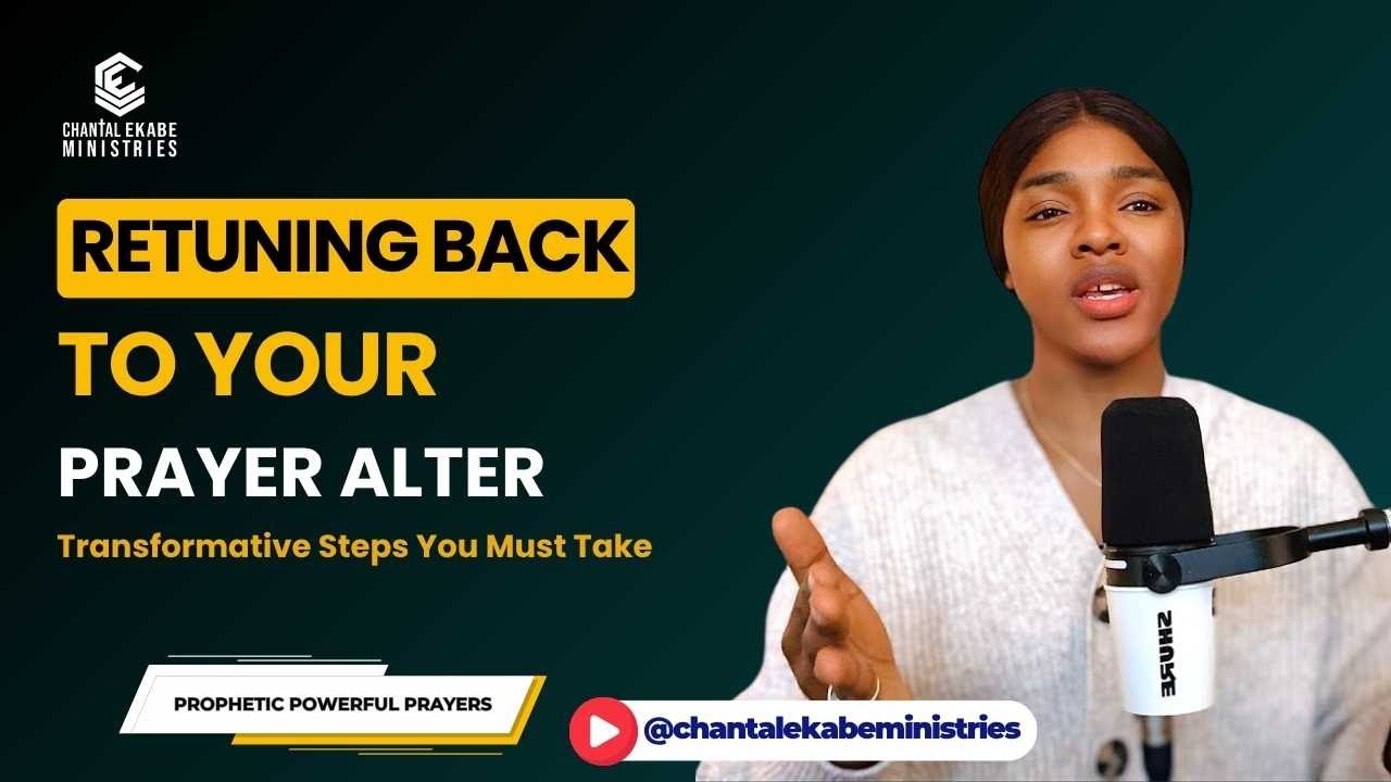 Returning Back To The Altar, Let’s Pray & commit Your Week To God ...