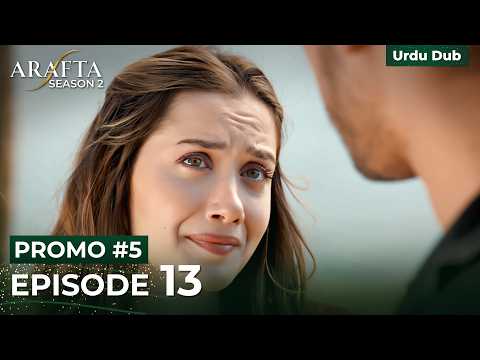 Arafta Episode 13 Promo 5 | Arafta Season 2 | Turkish Drama in Urdu #S2PEP13
