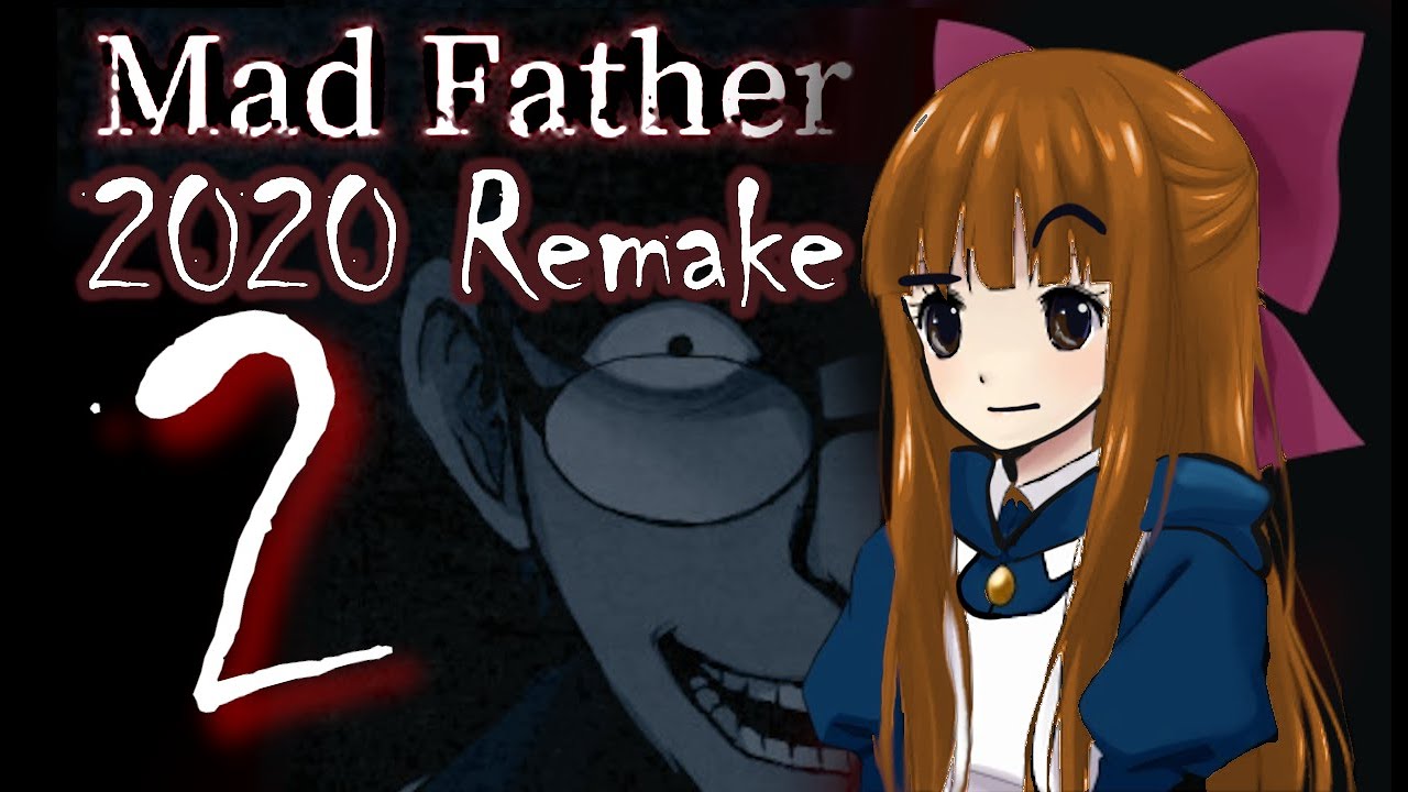Maria? | The Mad Father 2020 Remake 2 - YouTube