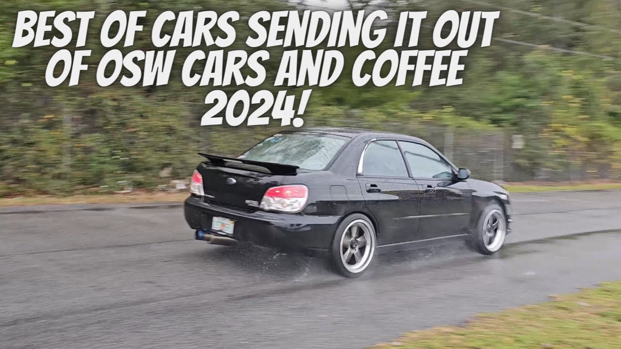 best of cars sending it out of osw cars and coffee 2024! - YouTube
