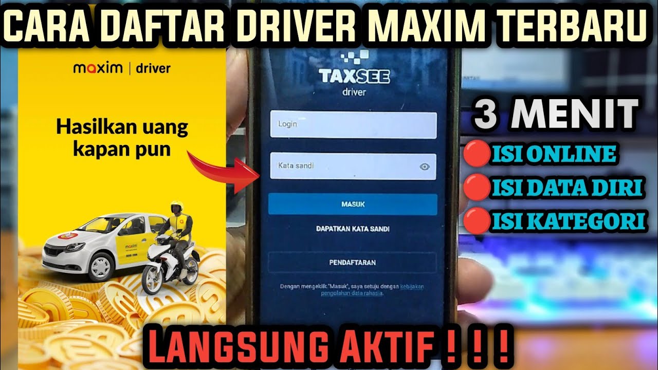 cara daftar driver maxim terbaru di aplikasi taxee driver langsung ...
