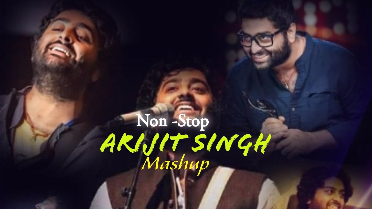 Arijit Singh Mashup 2025 | Melody Mosaic | Best of Arijit Singh - YouTube