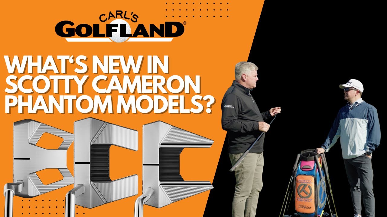 New Scotty Cameron Phantom Models Explained - YouTube
